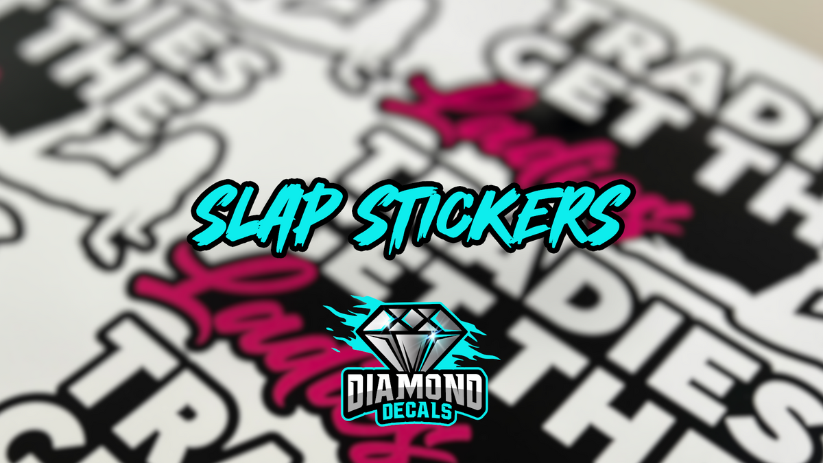 SLAP STICKERS - DiamondDecals