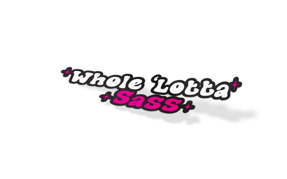 Whole Lotta SASS Decal – DiamondDecals